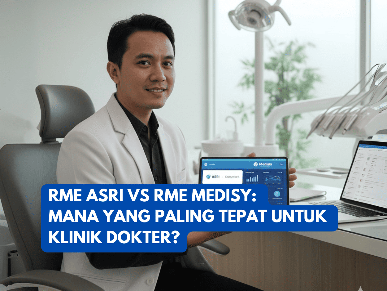 RME ASRI vs RME Medisy: Mana yang Paling Tepat untuk Klinik Dokter?